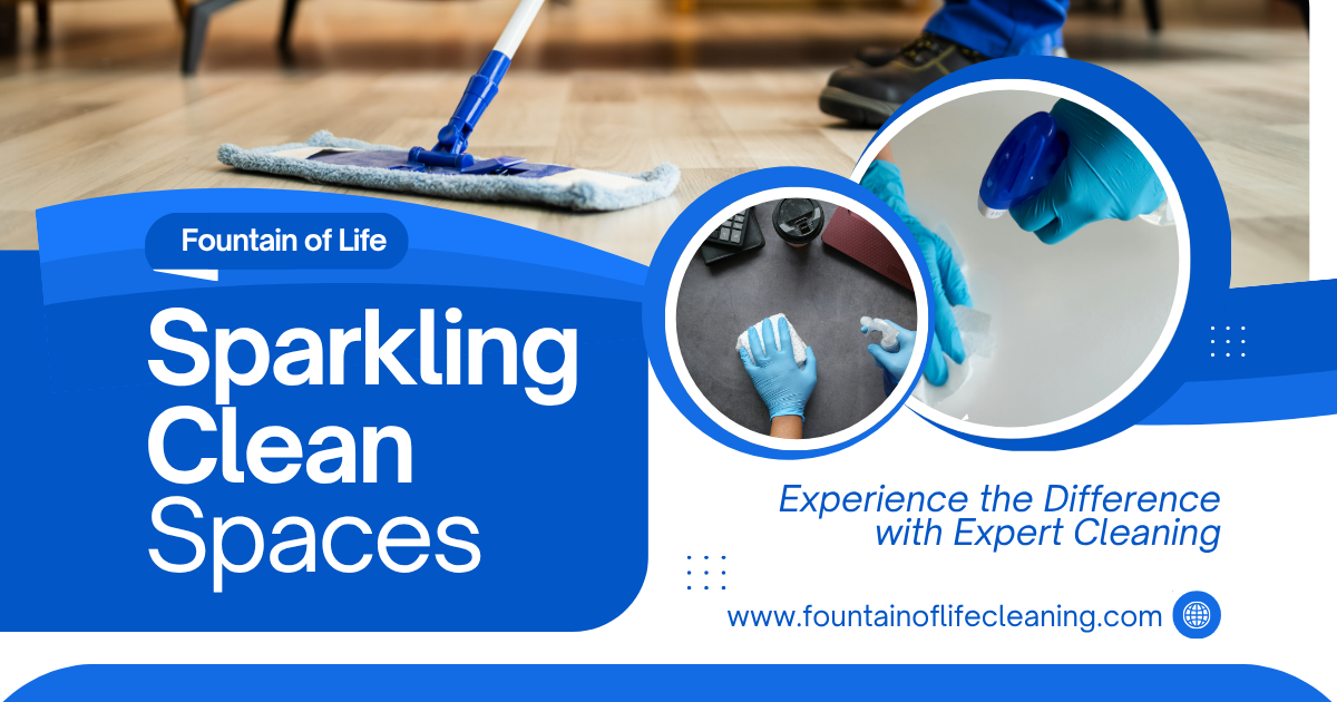 Fountain of Life Cleaning Services | Professional Cleaning Solutions